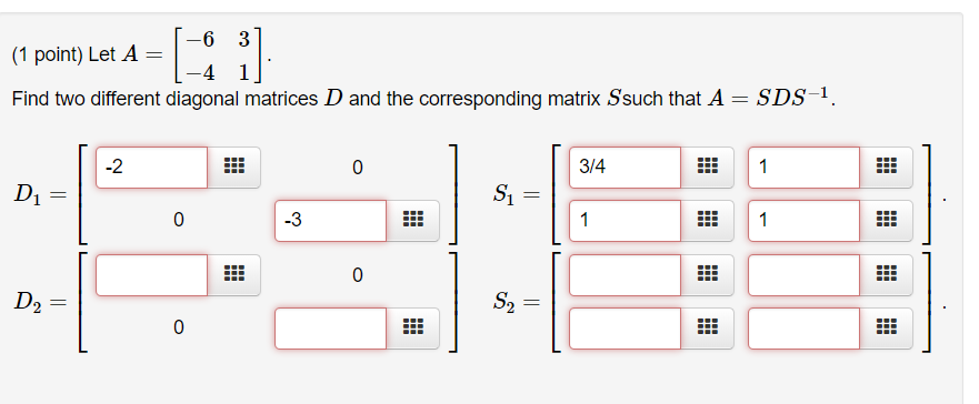 Solved Let A=[?6?431]. Find two different diagonal matrices | Chegg.com