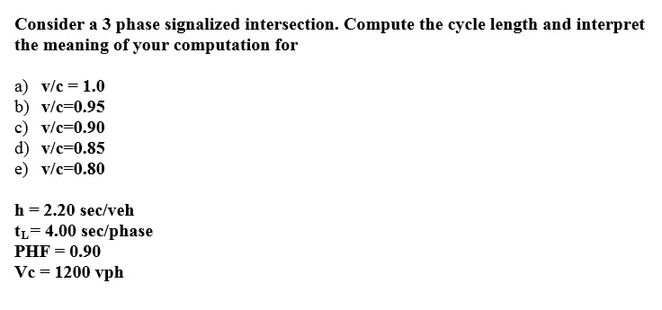 Consider a 3 phase signalized intersection. Compute | Chegg.com