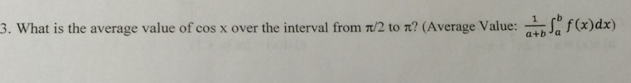 Solved 3. What is the average value of cos x over the | Chegg.com