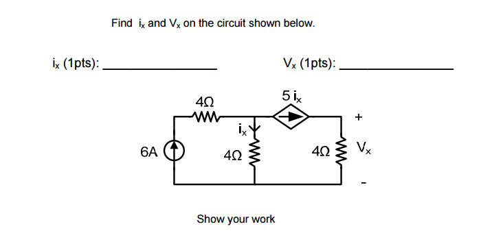 Solved Find i_x and V_x on the circuit shown below. I_x: | Chegg.com