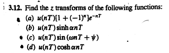 Solved 312 Find The Z Transforms Of The Following