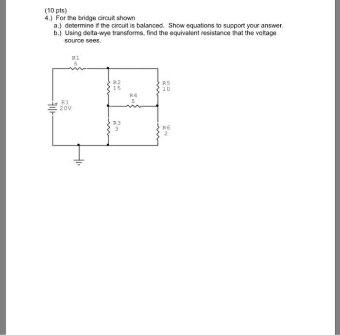 Solved For the bridge circuit shown determine if the | Chegg.com