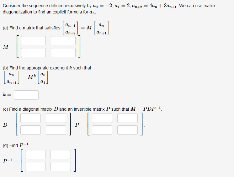 Solved Consider the sequence defined recursively by ao =-2, | Chegg.com