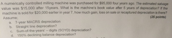Solved A numerically controlled milling machine was | Chegg.com
