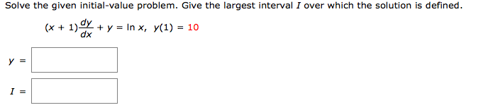 Solved Solve The Given Initial Value Problem Give The
