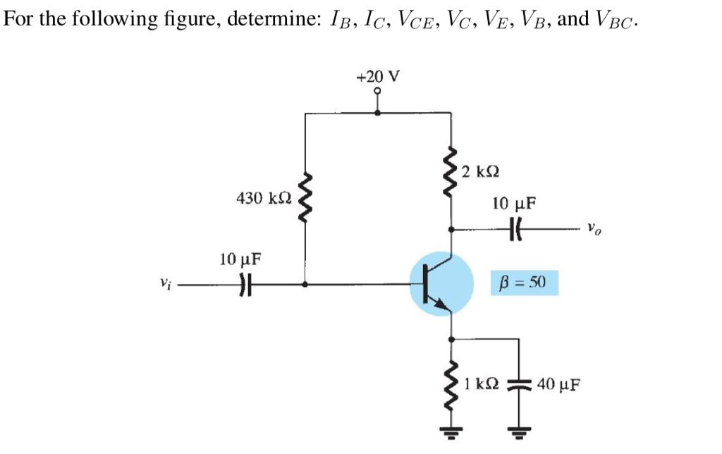 Solved For the following figure, determine: 1B,?c, VeE-Ve, | Chegg.com