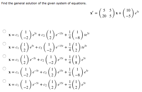 Solved Find the general solution of the given system of | Chegg.com