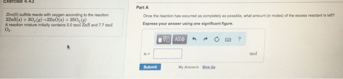 Solved Zince(II) sulfide reacts with oxygen according to the | Chegg.com