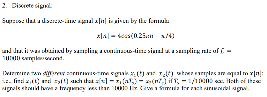 Solved 2. Discrete signal Suppose that a discrete-time | Chegg.com