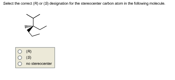 Solved Select the correct (R) or (S) designation for the | Chegg.com