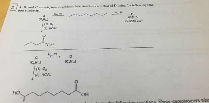Solved A,B, and C are alkynes. Elucidate their structures | Chegg.com