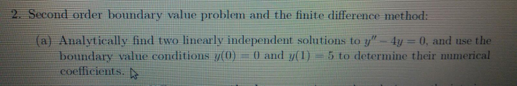 Solved 2 Second Order Boundary Value Problem And The Finite