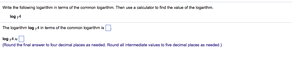 Solved Write the following logarithm in terms of the common | Chegg.com