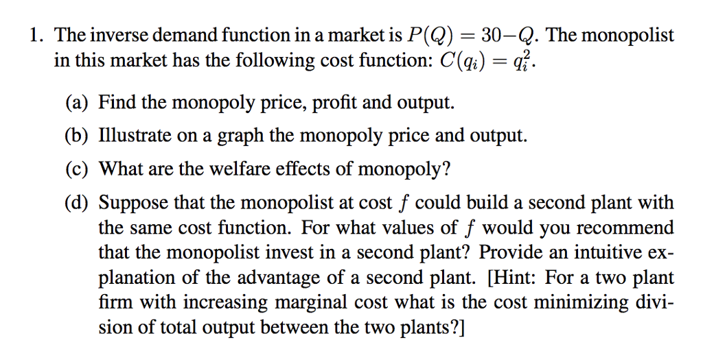 Solved 1. The inverse demand function in a market is P(Q) - | Chegg.com