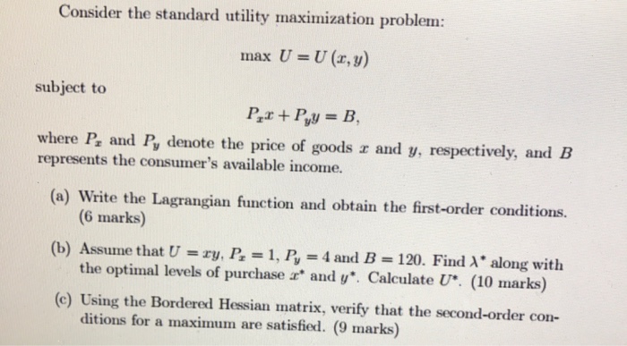 Solved Consider The Standard Utility Maximization Problem