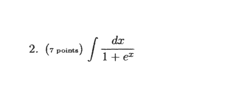 Solved integral dx/1 + e^x | Chegg.com