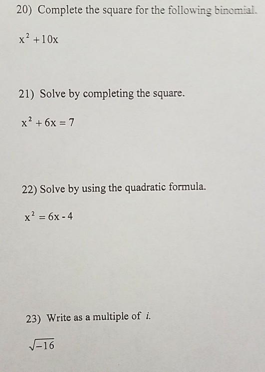 Solved 20) Complete the square for the following binomial. | Chegg.com