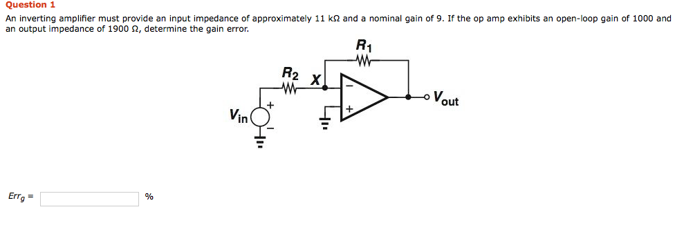 Question 1 An inverting amplifier must provide an | Chegg.com