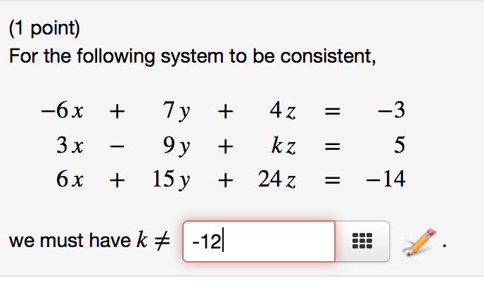 Solved For the following system to be consistent, -6x + 7y + | Chegg.com