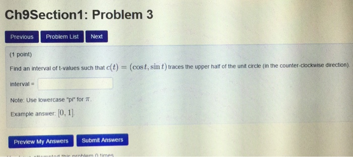 Solved Find an interval of t-values such that c(t) = (cos t, | Chegg.com