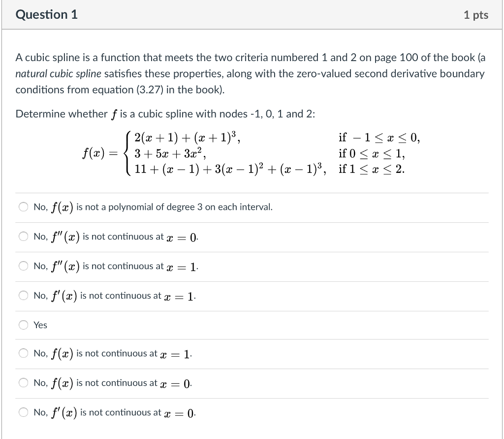 Solved Question 1 1 Pts A Cubic Spline Is A Function That