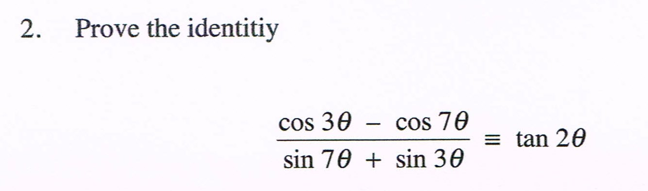 Solved Prove the identitiy cos 3theta - cos 7 theta/sin 7 | Chegg.com