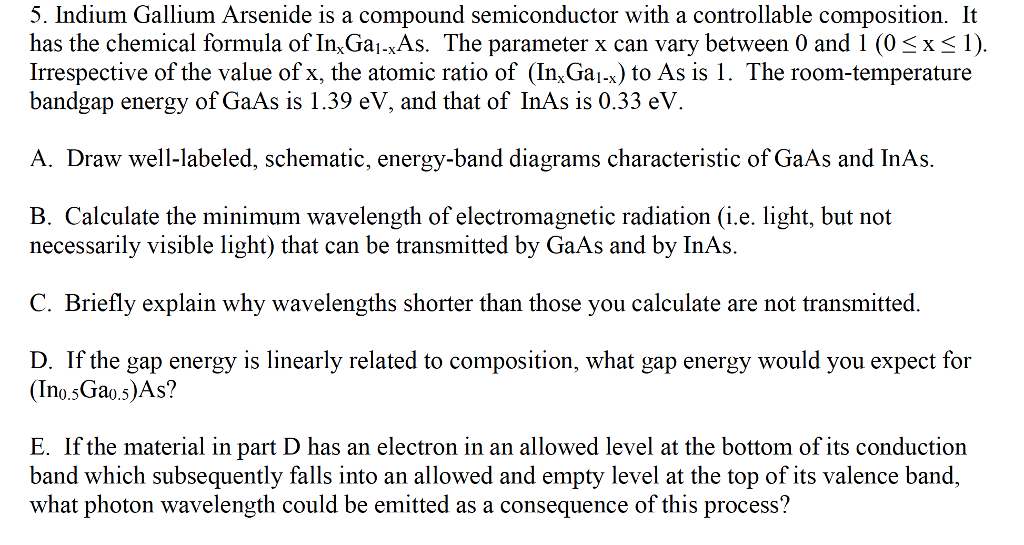 Solved Indium Gallium Arsenide is a compound semiconductor | Chegg.com