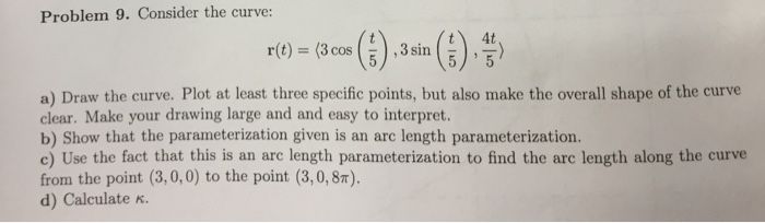 Solved Consider the curve: r(t) = (3 cos (t/5), 3 sin (t/5), | Chegg.com
