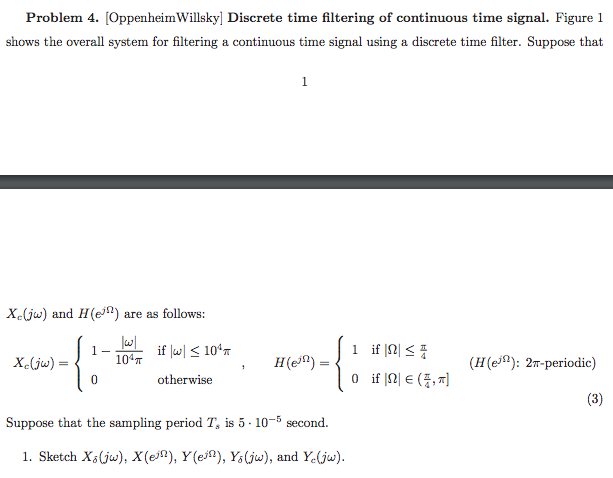 Solved Discrete time filtering of continuous time signal. | Chegg.com