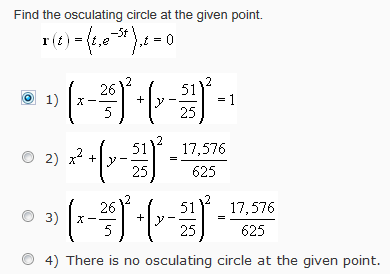 Solved Find the osculating circle at the given point. There | Chegg.com