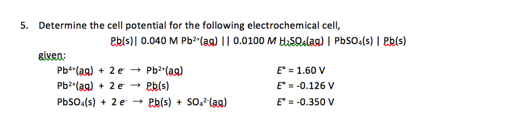 Solved PbO2 (s) + 4H+ + 2e- ---> Pb2+(aq) + | Chegg.com