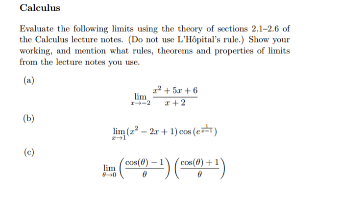 Solved Evaluate the following limits using the theory of | Chegg.com