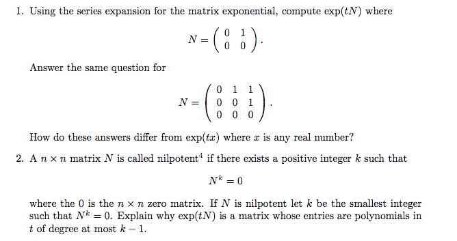 Solved Using the series expansion for the matrix | Chegg.com