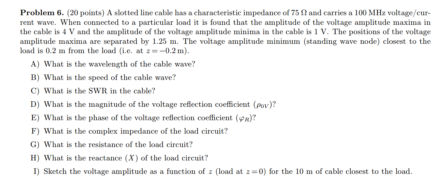 Problem 6. A slotted line cable has a characteristic | Chegg.com