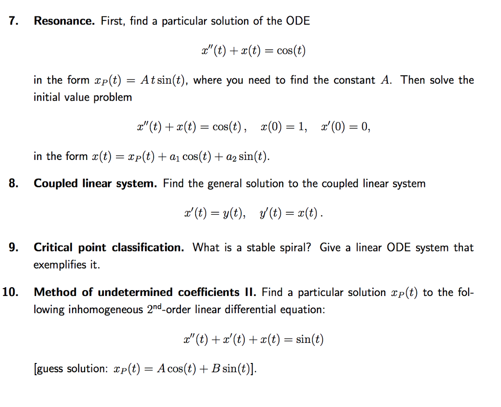 Solved 7. Resonance. First, find a particular solution of | Chegg.com