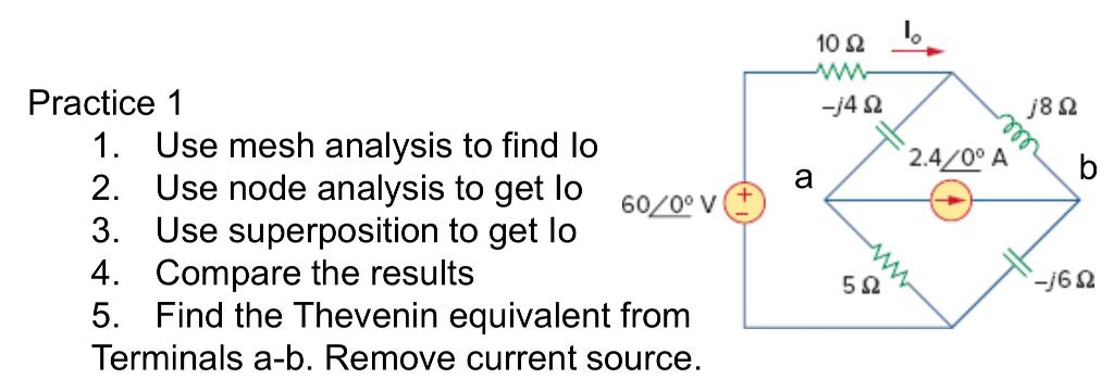 Solved lo Practice 1 1. Use mesh analvsis to find lo 2. Use | Chegg.com Solved lo Practice 1 1. Use mesh analvsis to find lo 2. Use | Chegg.com