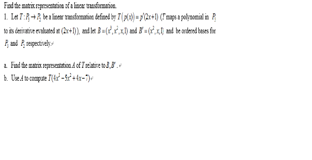 Solved Find the matrix representation of a linear | Chegg.com