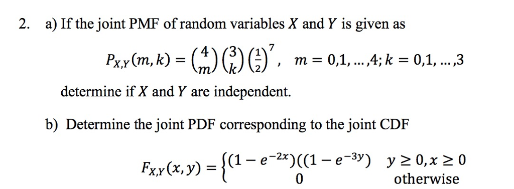 Solved 2. a) If the joint PMF of random variables X and Y is | Chegg.com