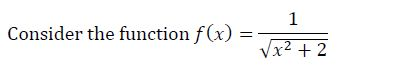 Solved Consider the function f(x) Vx2 2 | Chegg.com
