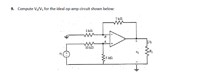 Solved 9. Compute V2/V1 for the ideal op-amp circuit shown | Chegg.com