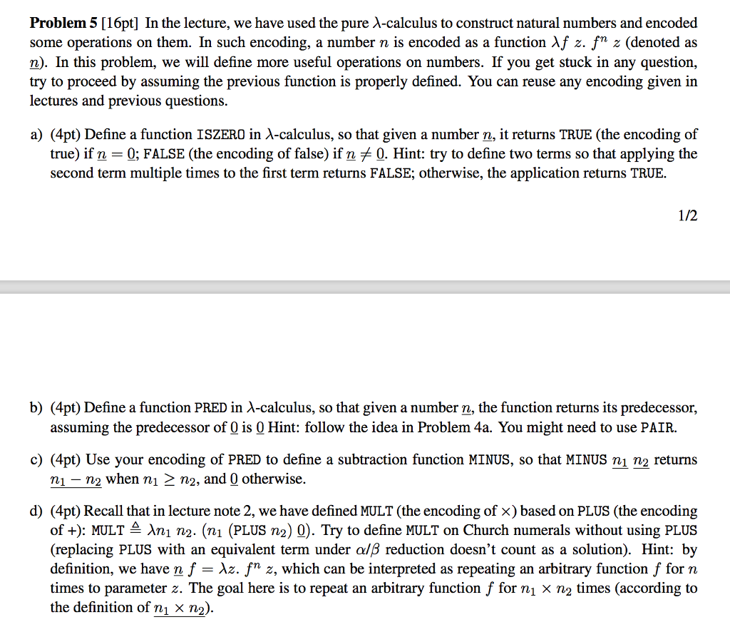 Solved In The Lecture We Have Used The Pure Lambda Calculus