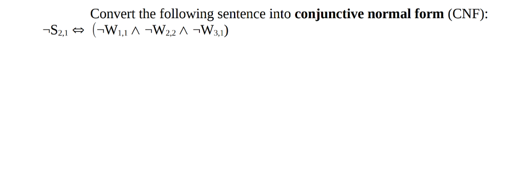 Solved Convert the following sentence into conjunctive | Chegg.com
