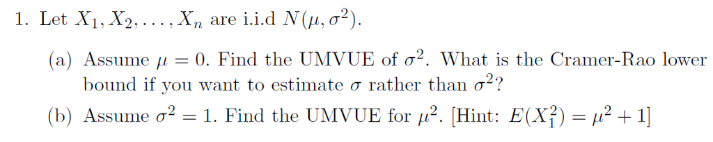 Solved Let X_1, X_2, ..., X_n are i.i.d N(mu, sigma^2). | Chegg.com