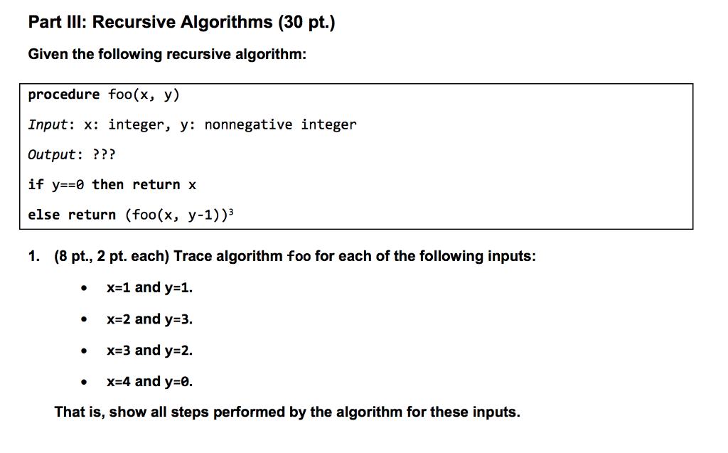 Solved Part IlI: Recursive Algorithms (30 pt.) Given the | Chegg.com