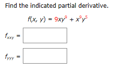 Solved Find the indicated partial derivative. f(x, y) = | Chegg.com