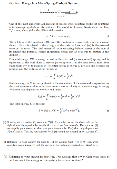 Solved Energy in a Mass-Spring-Dashpot System One of the | Chegg.com