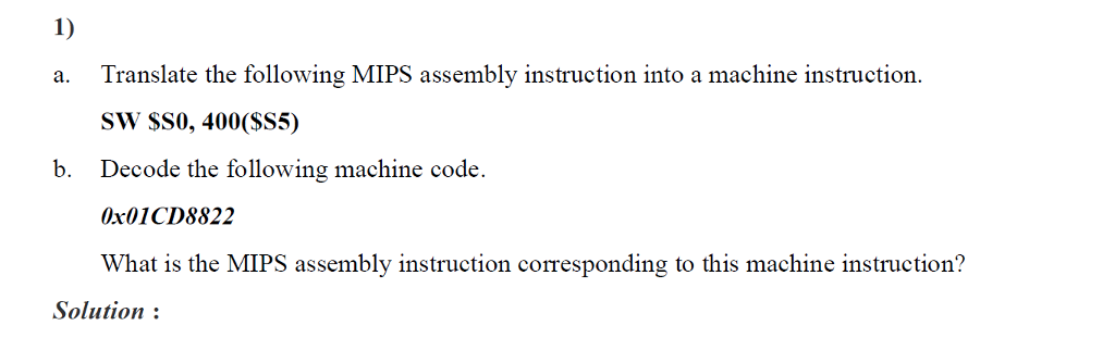 Solved 1) Translate the following MIPS assembly instruction | Chegg.com