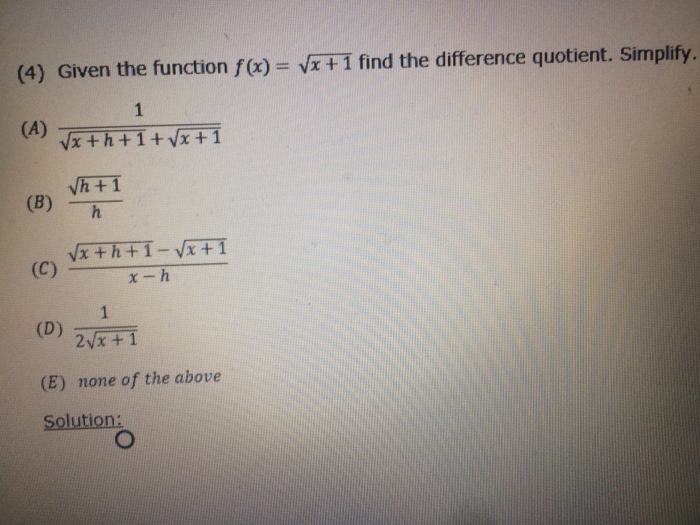 Solved Given the function f(x) = Squareroot x + 1 find the | Chegg.com