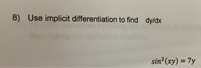 Solved 8) Use implicit differentiation to find dy/dx | Chegg.com