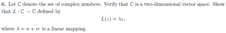 Let C denote the set of complex numbers. Verify that | Chegg.com